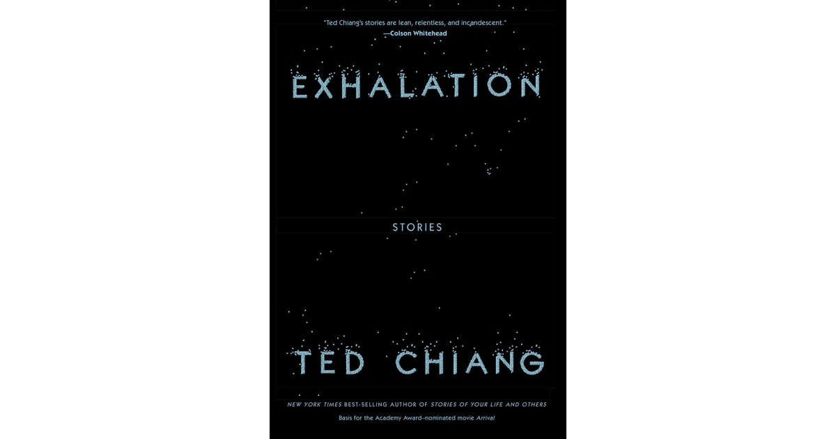 Exhalation by Ted Chiang | Barack Obama's Summer Reading List 2019 ...