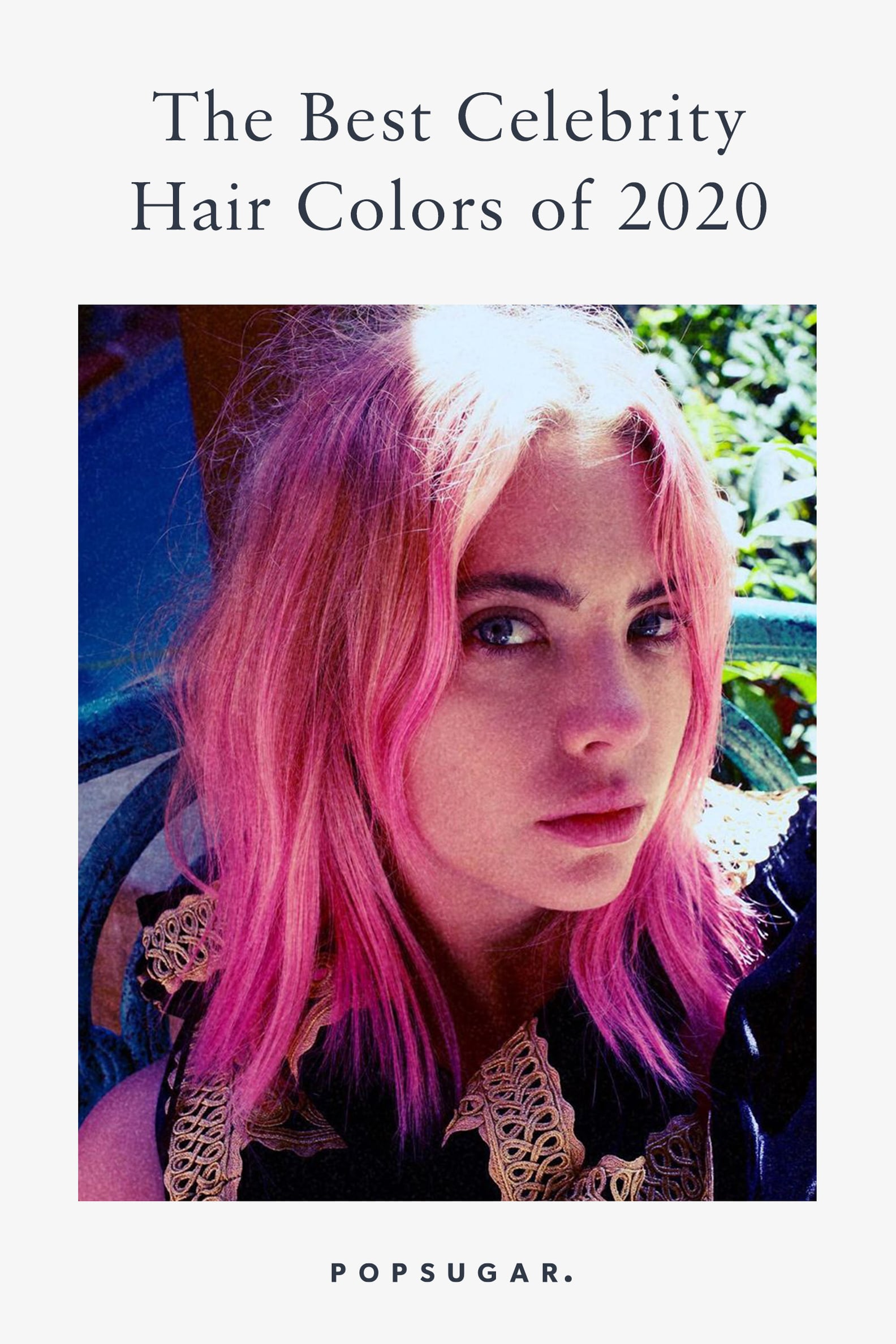 Best Celebrity Hair Colors of 2020 | PS Beauty