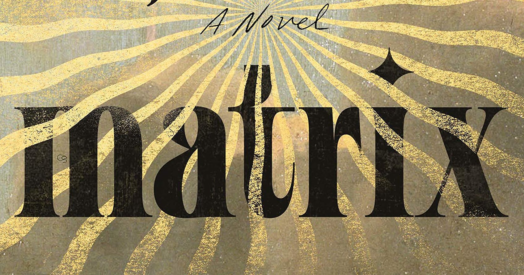 Matrix by Lauren Groff Review | PS Entertainment