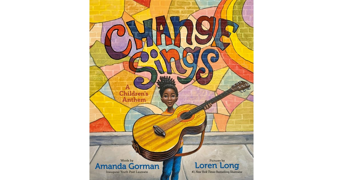 Change Sings | New Kids' Books Coming Out in 2021 | POPSUGAR Family Photo 2