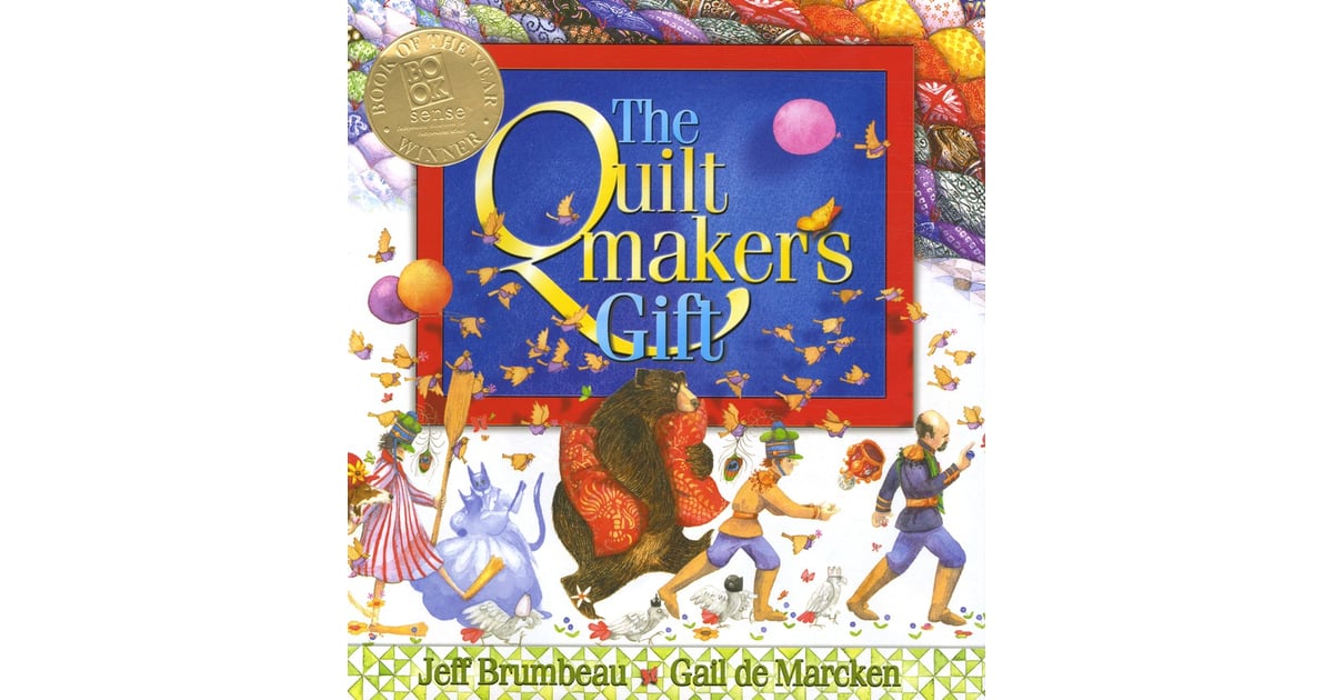 The Quiltmaker's Gift by Jeff Brumbeau, illustrated by Gail de Marcken ...
