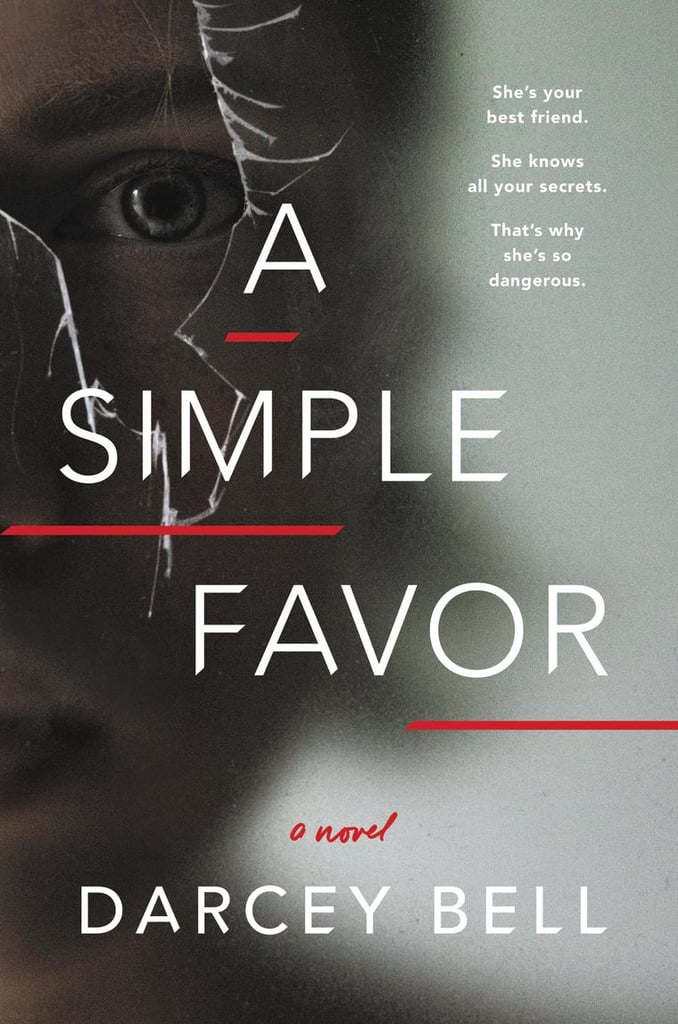 A Simple Favor Book Spoilers | POPSUGAR Entertainment