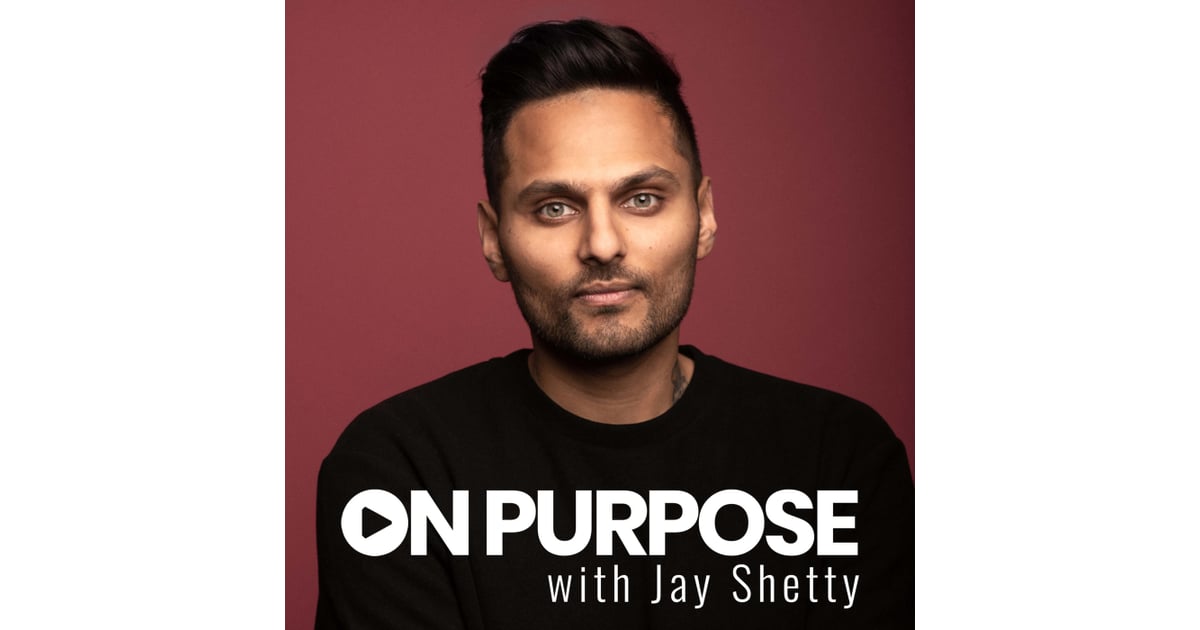 On Purpose With Jay Shetty | Podcasts by Social Media Influencers ...