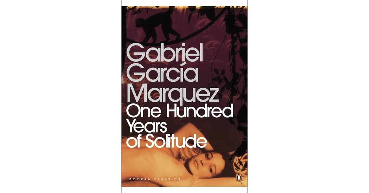 One Hundred Years Of Solitude Gabriel Garcia Marquez Quotes On Love
