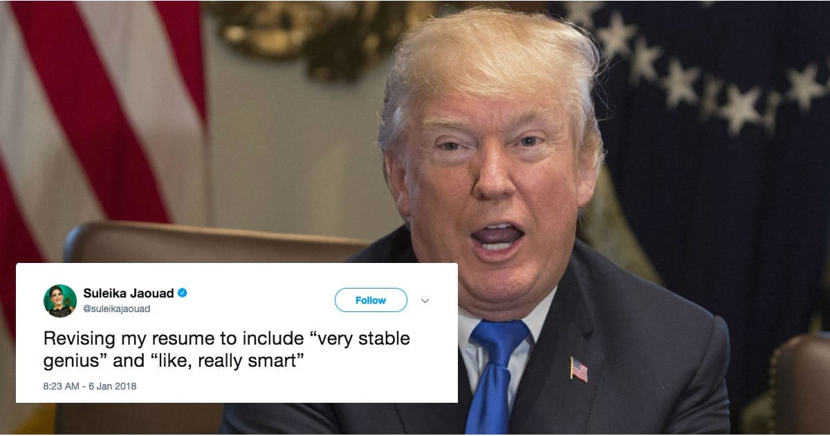 Donald Trump Tweets About His Mental Stability January 2018 | POPSUGAR News