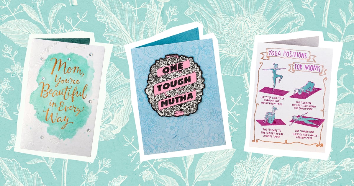 Mother's Day Cards For Every Type of Mom | POPSUGAR Smart Living