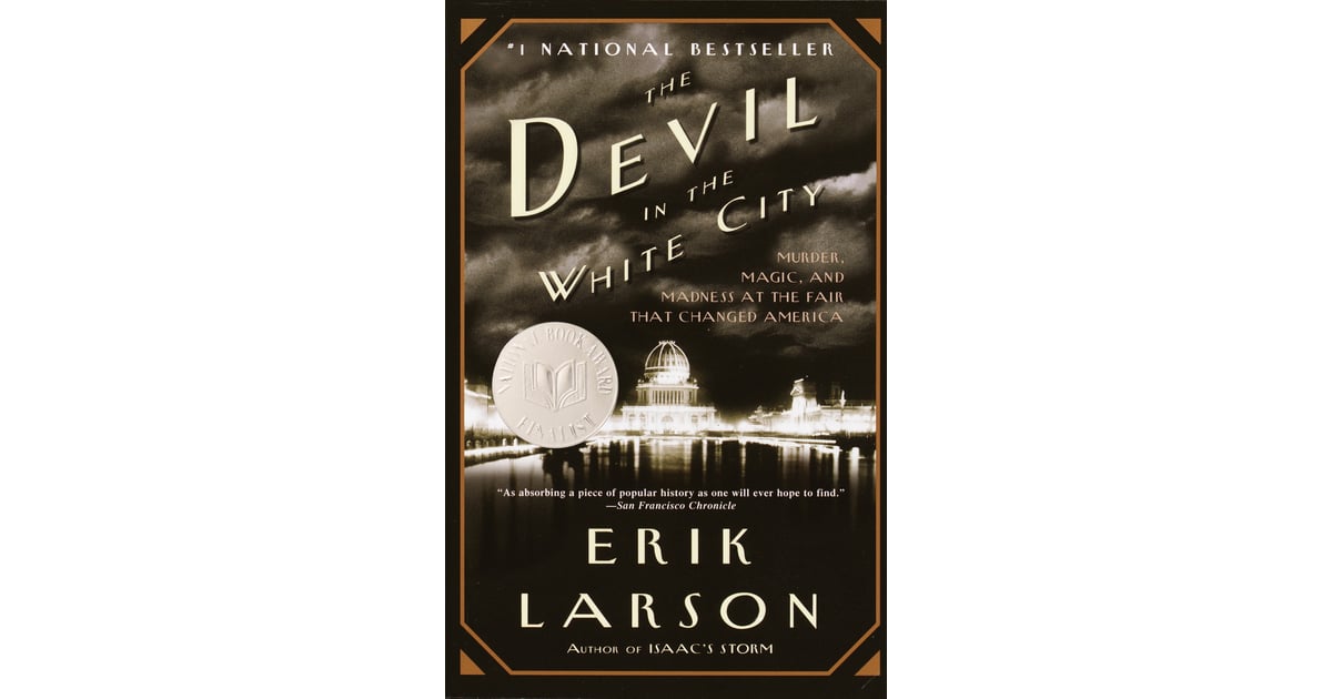 The Devil in the White City by Erik Larson | Best Books From the ...