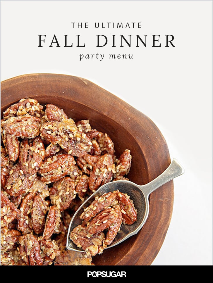 Ultimate Fall Dinner Party Menu POPSUGAR Food