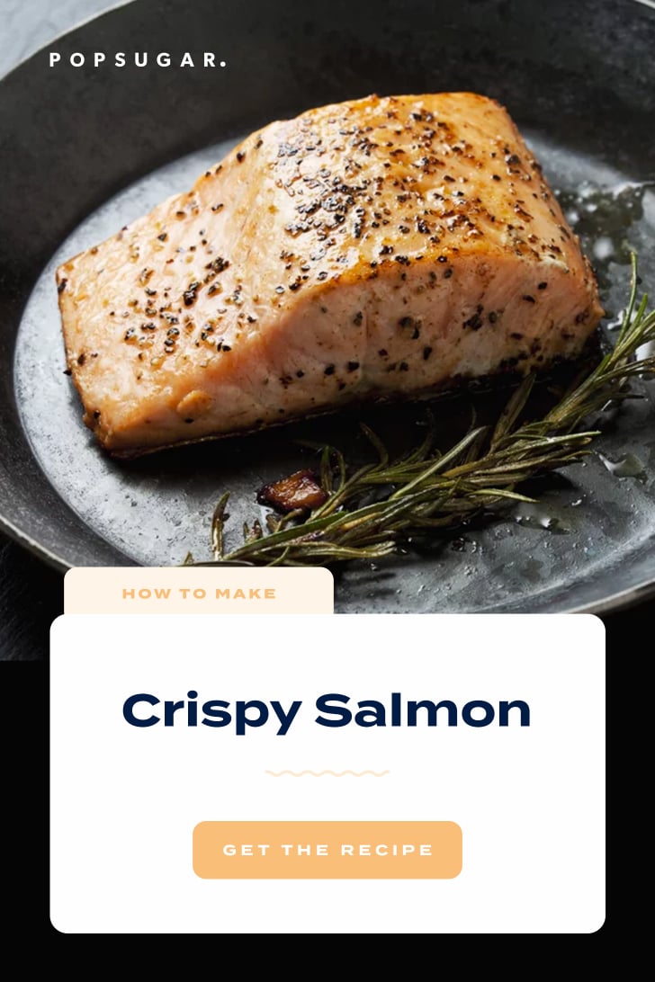 How to Make Crispy Salmon | POPSUGAR Food