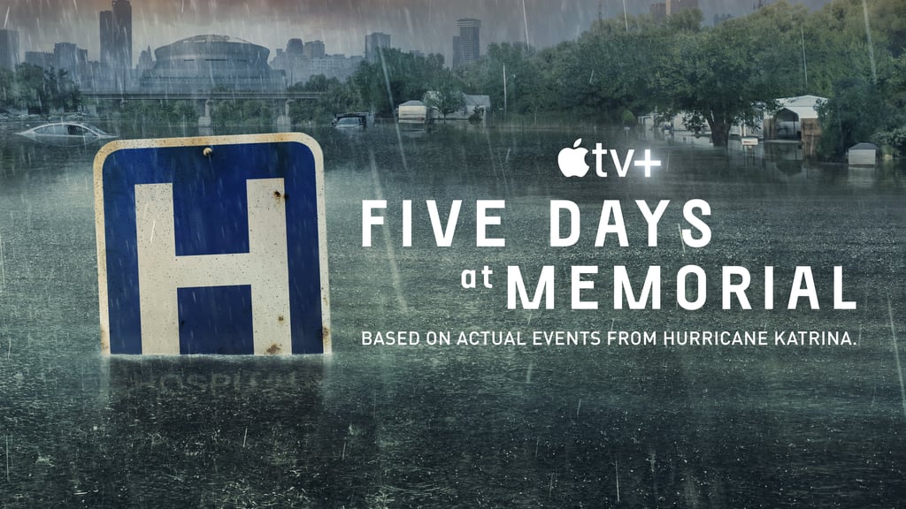 Five Days at Memorial True Story | POPSUGAR Entertainment