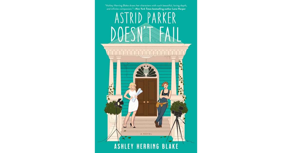 "Astrid Parker Doesn't Fail" by Ashley Herring Blake | The Best New ...