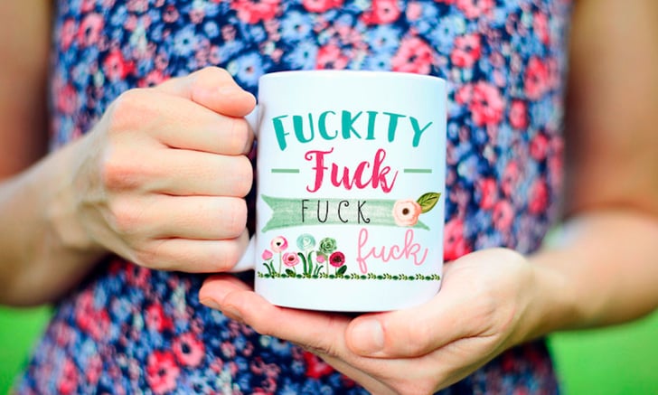 Curse-Word Coffee Mugs | POPSUGAR Moms