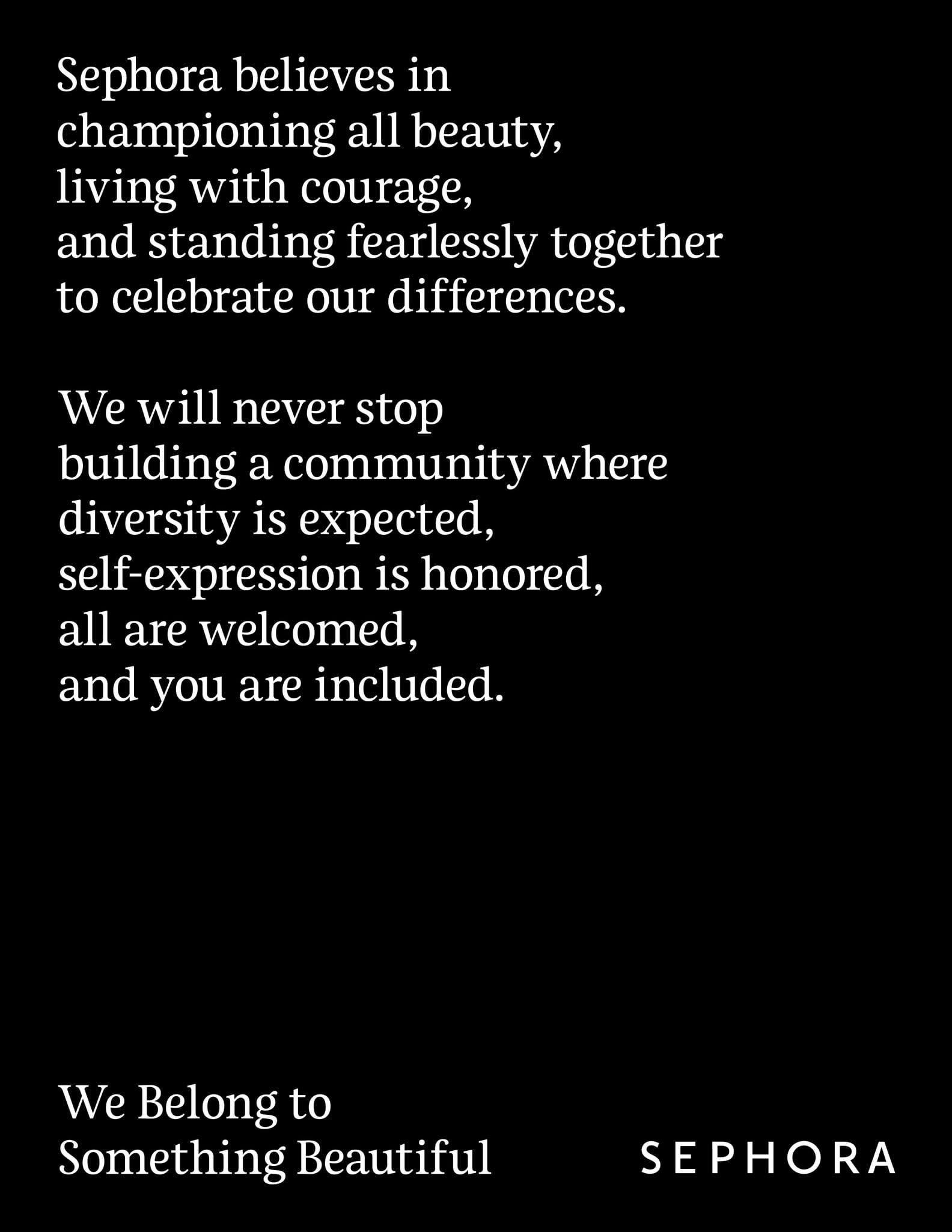 Sephora We Belong to Something Beautiful Campaign | PS Beauty