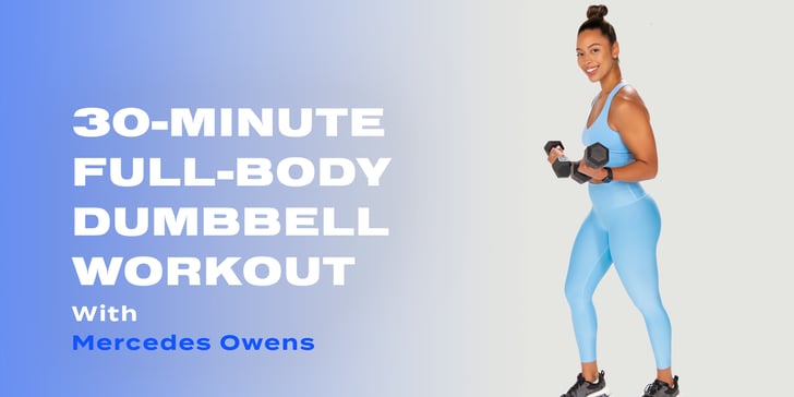 30-Minute Full-Body Dumbbell Workout | POPSUGAR Fitness