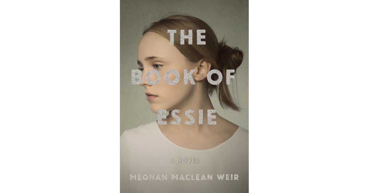 The Book of Essie | Best Summer Beach Reads | 2020 | POPSUGAR ...