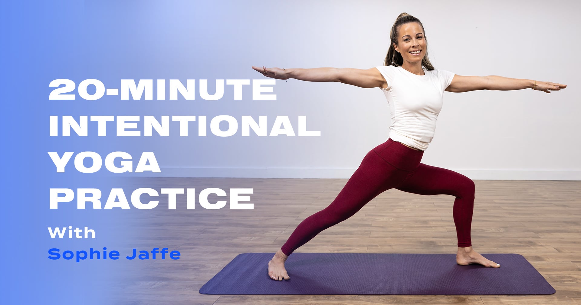 20-Minute Intentional Yoga Practice With Sophie Jaffe | POPSUGAR Fitness