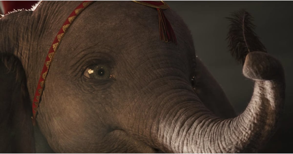 Dumbo Movie Trailer | POPSUGAR Entertainment