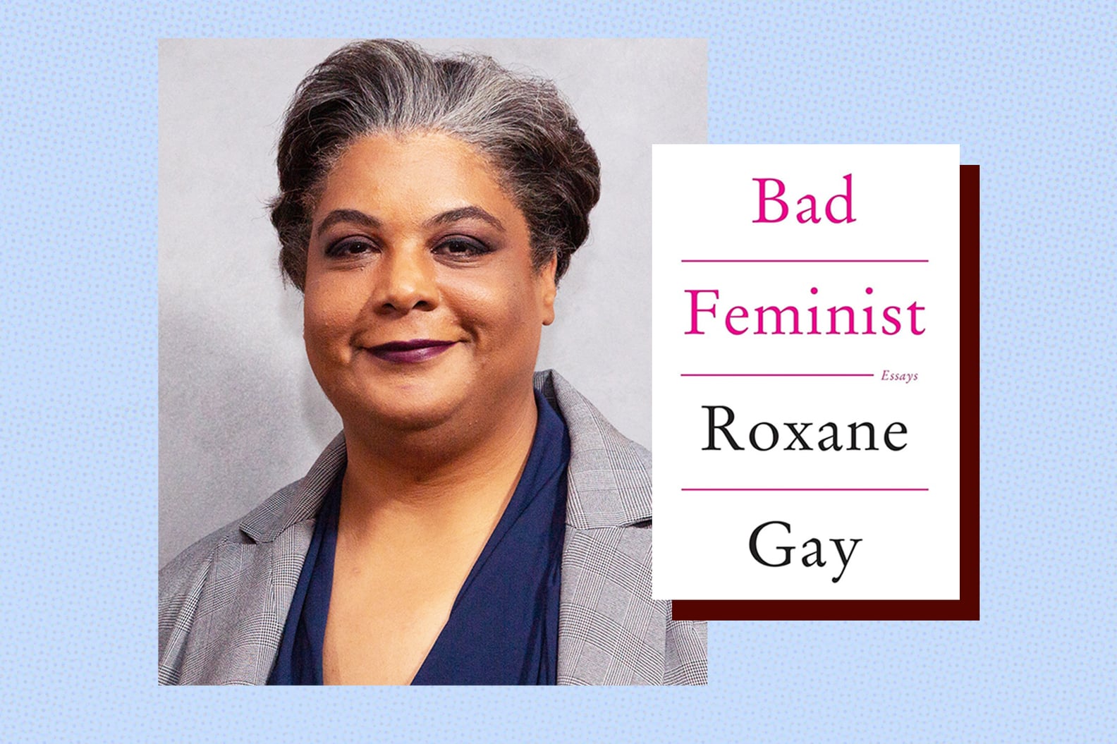 Critics on the Impact of Roxane Gay's Bad Feminist Today | PS Identity