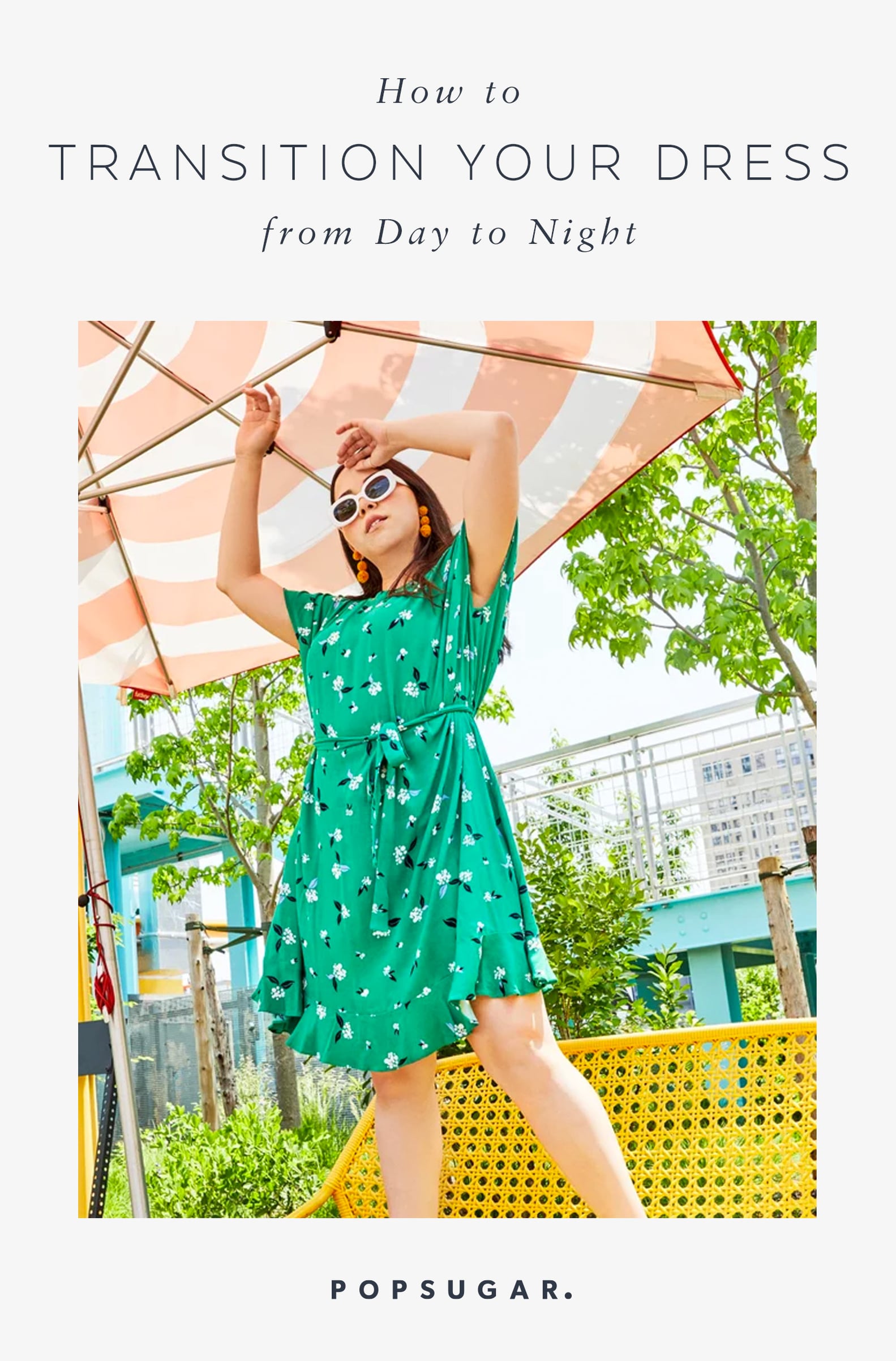 How to Transition Summer Dress Day to Night 2019 | PS Fashion