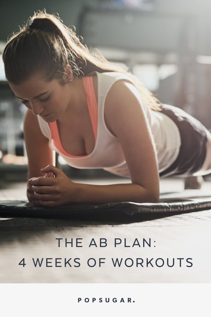 4-Week Ab Workout Plan | POPSUGAR Fitness