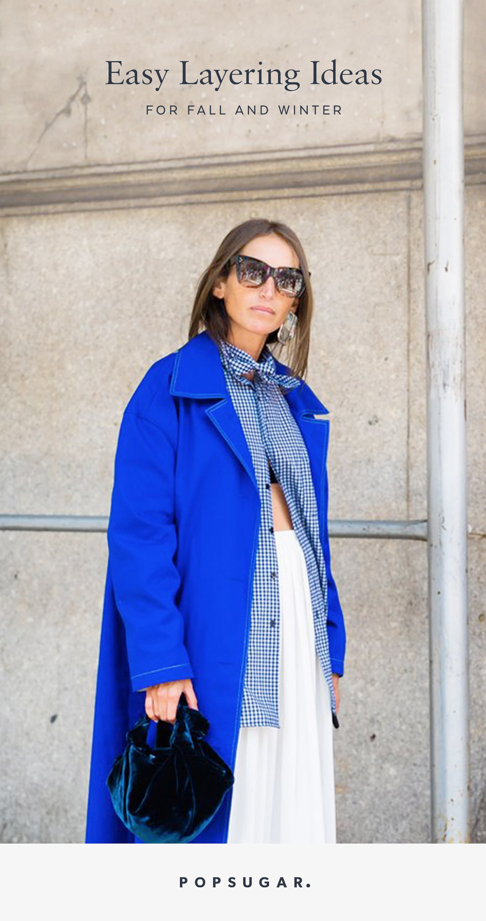 Easy Layering Ideas | PS Fashion